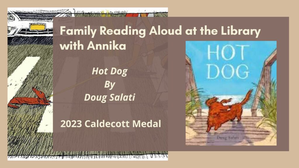 Family Reading Aloud at the Library with Annika: Hot Dog | Instituto ...